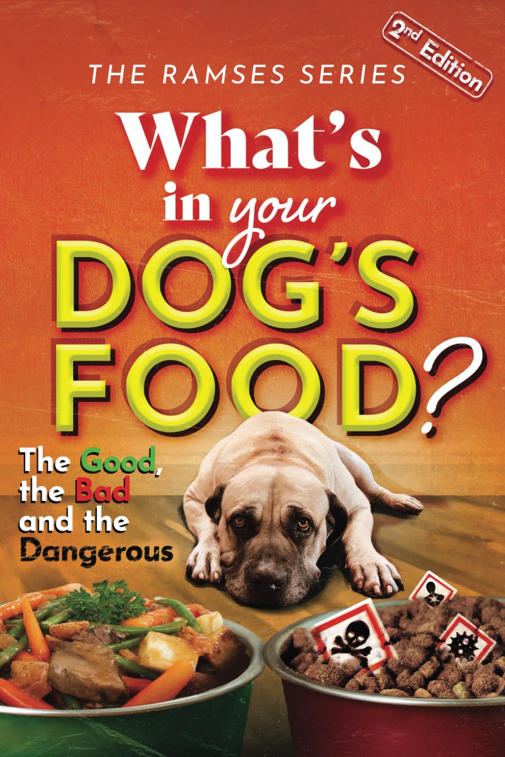 The Ramses Series - What's in Your Dog's Food?: The Good, The Bad, and ...