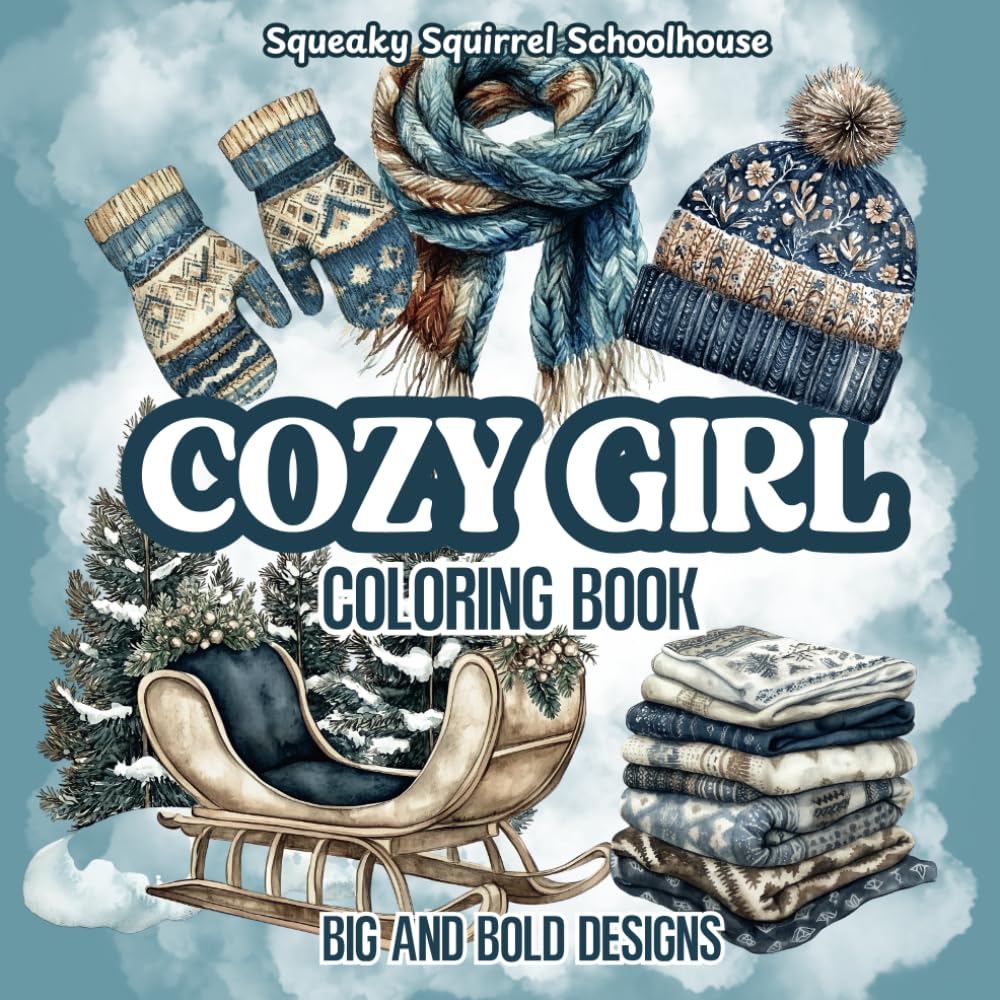 Big and Bold Cozy Girl Coloring Book: Simple and Easy Coloring Book for ...