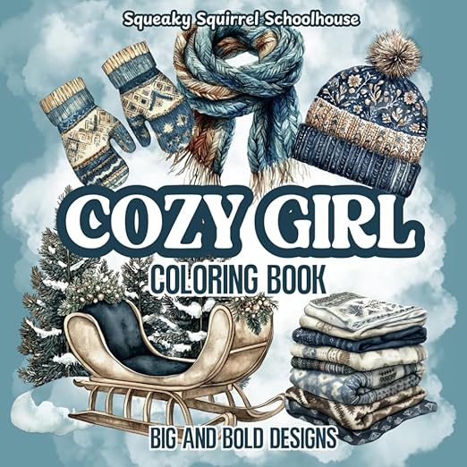 Big and Bold Cozy Girl Coloring Book: Simple and Easy Coloring Book for ...