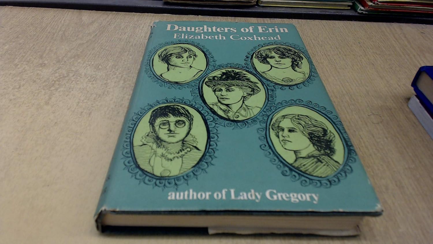 Daughters of Erin : Five women of The Irish Renascence: Coxhead ...