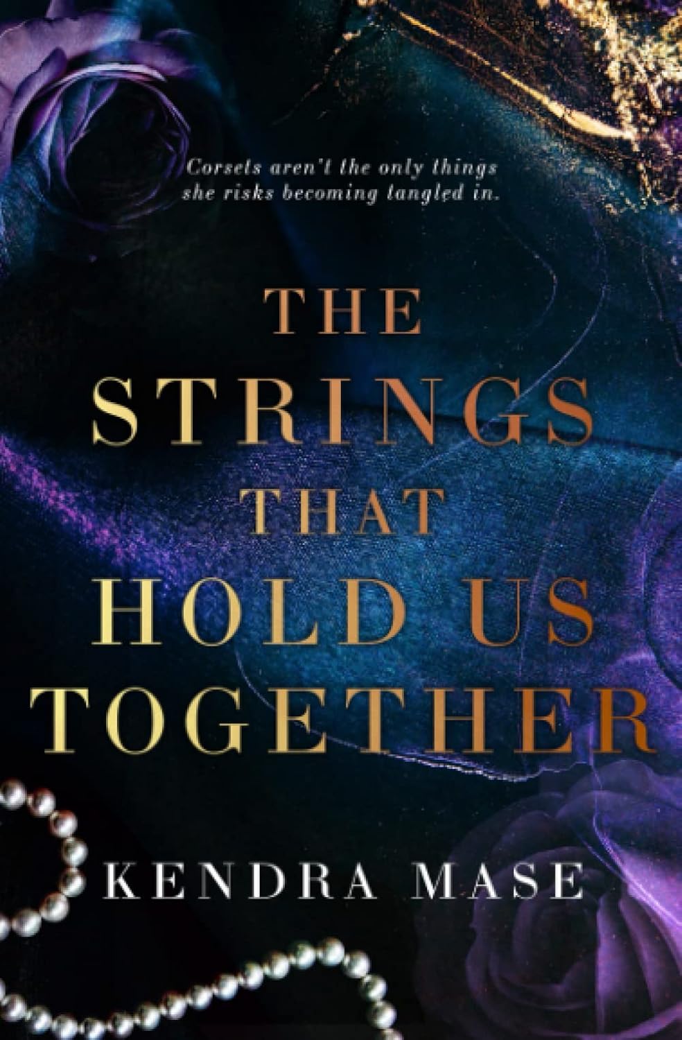 Amazon.com: The Strings That Hold Us Together (Ashton): 9781737317913: Mase, Kendra: Books