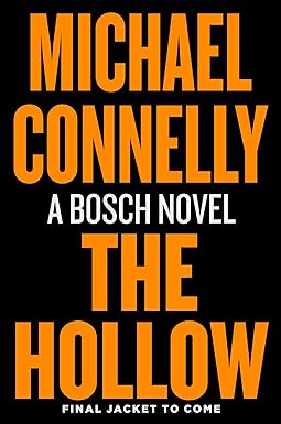 The Hollow: A Harry Bosch Novel: Connelly, Michael: 9780316612586 ...