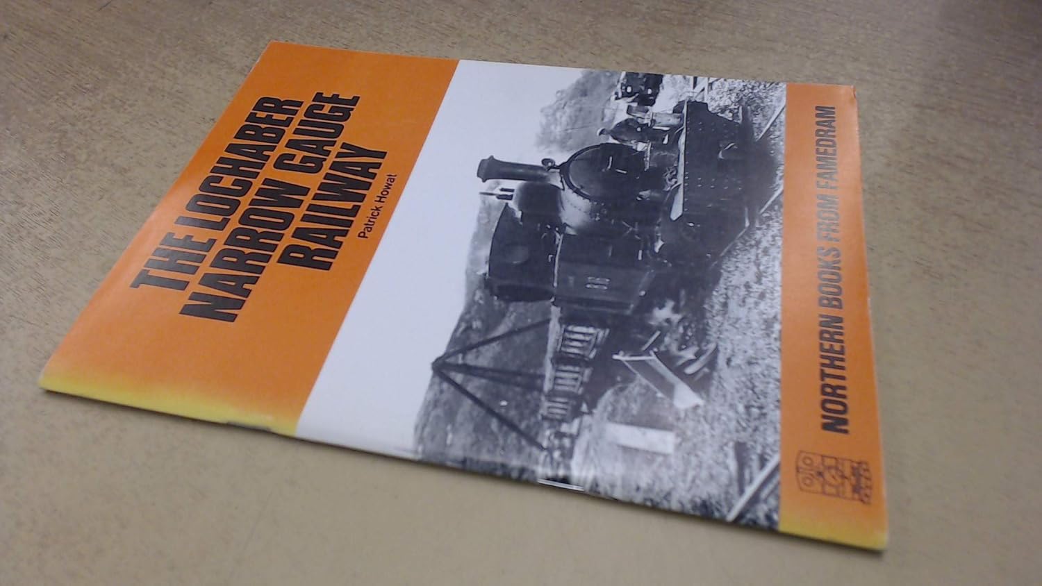 Lochaber Narrow Gauge Railway: Howat, Patrick: 9780950716909: Amazon ...