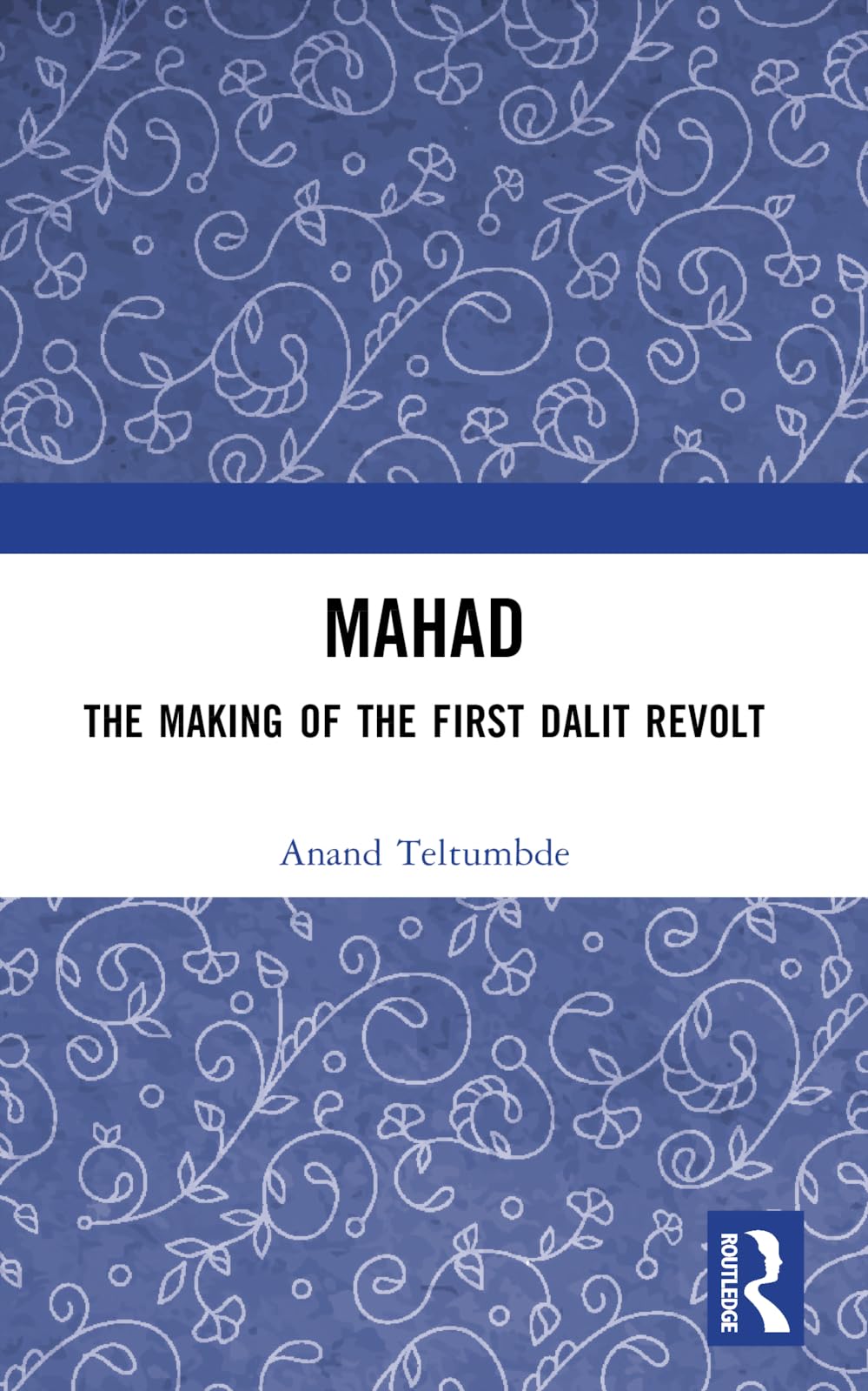 Buy Mahad: the Making of the First Dalit Revolt Book Online at Low ...