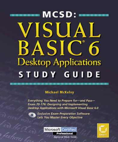 MCSD: Visual Basic 6 Desktop Applications Study Guide: McKelvy, Michael: 9780782124385: Amazon ...