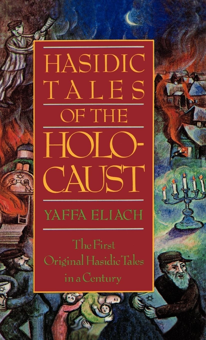 Hasidic Tales of the Holocaust: Eliach, Yaffa: 9780195031997: Amazon ...