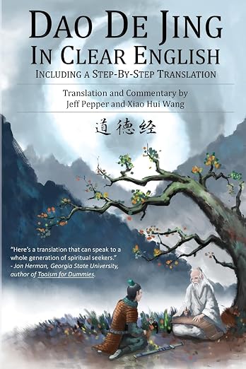 Dao De Jing in Clear English: Including a Step by Step Translation ...