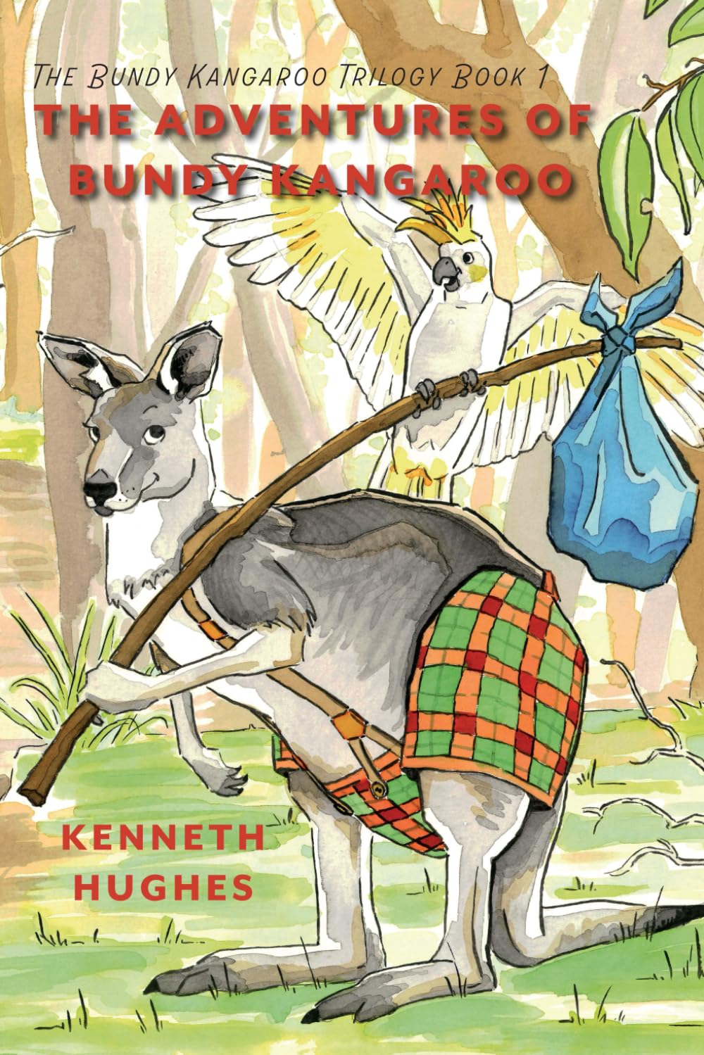 The Adventures of Bundy Kangaroo: The Bundy Kangaroo Trilogy Book 1 ...