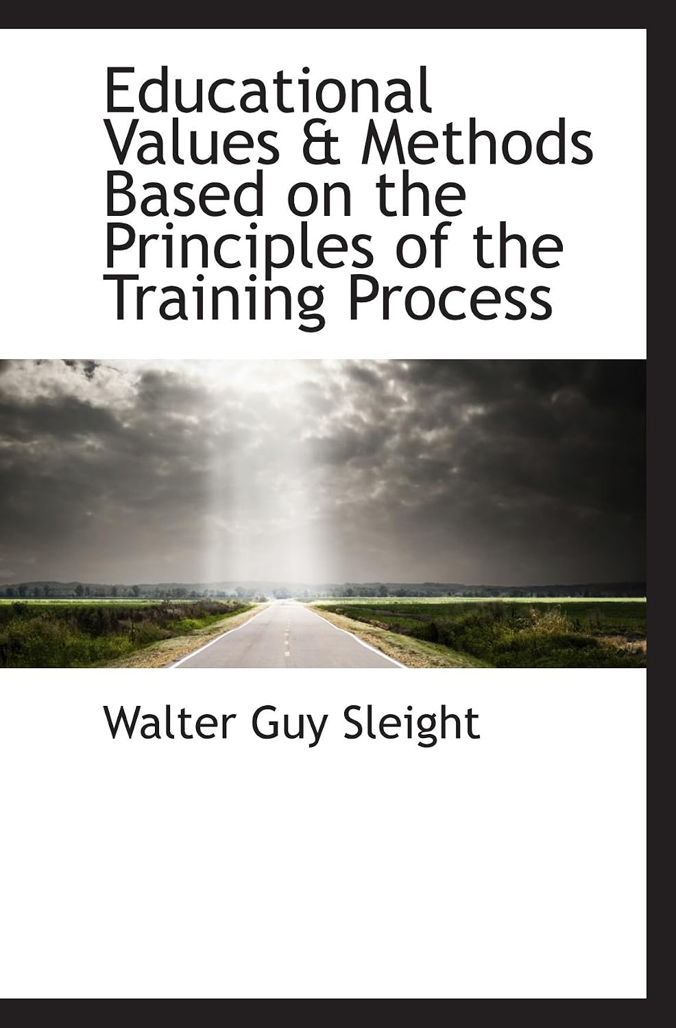 Amazon.com: Educational Values & Methods Based on the Principles of the ...