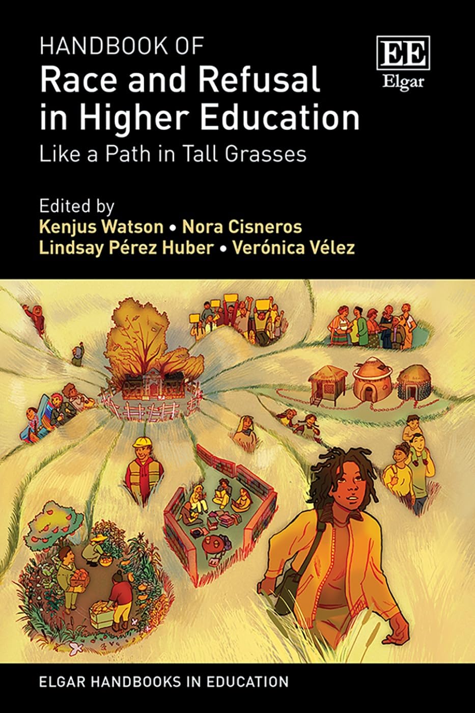 Handbook of Race and Refusal in Higher Education: Like a Path in Tall ...