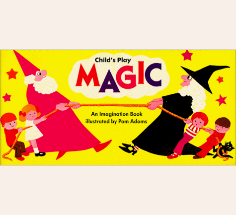 Magic (Child's Play): Adams, Pam: 9780859530811: Amazon.com: Books