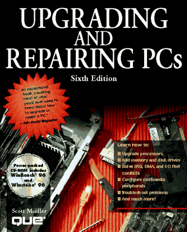 Upgrading and Repairing PCs 6th Edition: Mueller, Scott: 9780789708250 ...