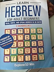 Learn Hebrew for Adult Beginners: 3 Books in 1: Read, Write, and Speak ...