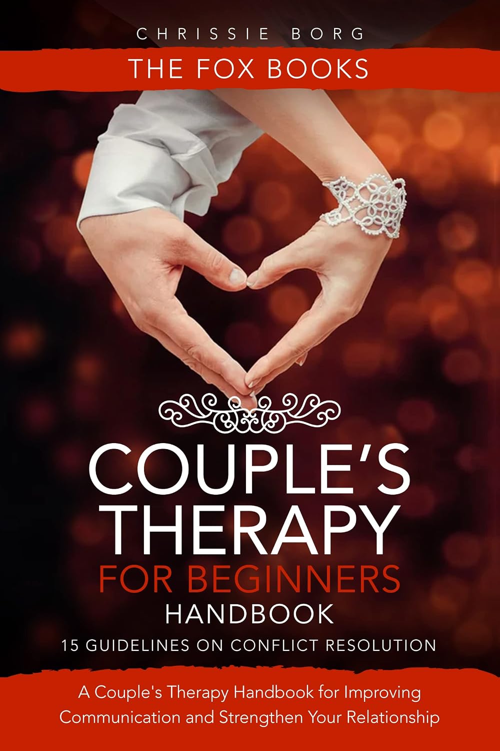 Couple’s Therapy for Beginners Handbook: A Couple’s Therapy Handbook ...