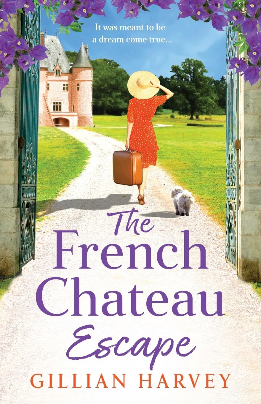 The French Chateau Escape: A gorgeous, escapist read from Gillian ...