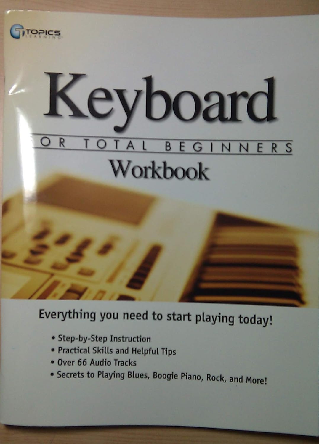 Keyboard for Total Beginners Workbook - Everything You Need to Start ...