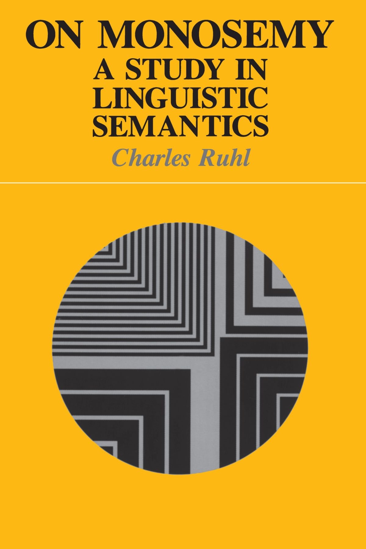 On Monosemy: A Study in Linguistics Semantics (Suny Series in ...