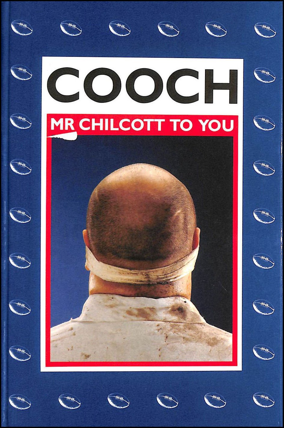 Cooch: Mr Chilcott to you: the experiences of Gareth Chilcott: Gareth ...