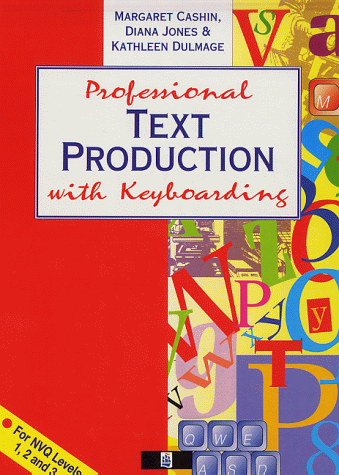 Buy Professional Text Production With Keyboarding Cased Edition Book ...