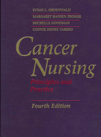 Amazon | Cancer Nursing: Principles and Practice: . | Groenwald, Susan ...