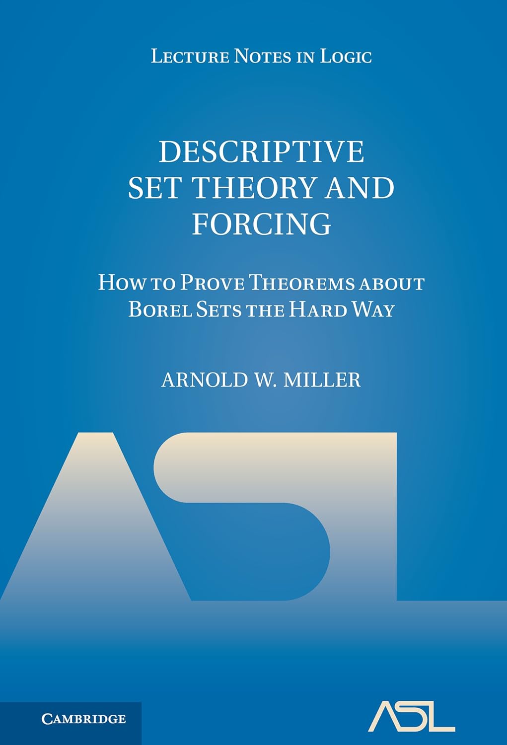 Descriptive Set Theory and Forcing: How to Prove Theorems about Borel ...