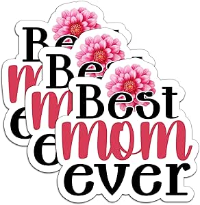 Amazon.com: (3Pcs) Best Mom Ever Sticker Decal Mama Stickers – Gift for ...