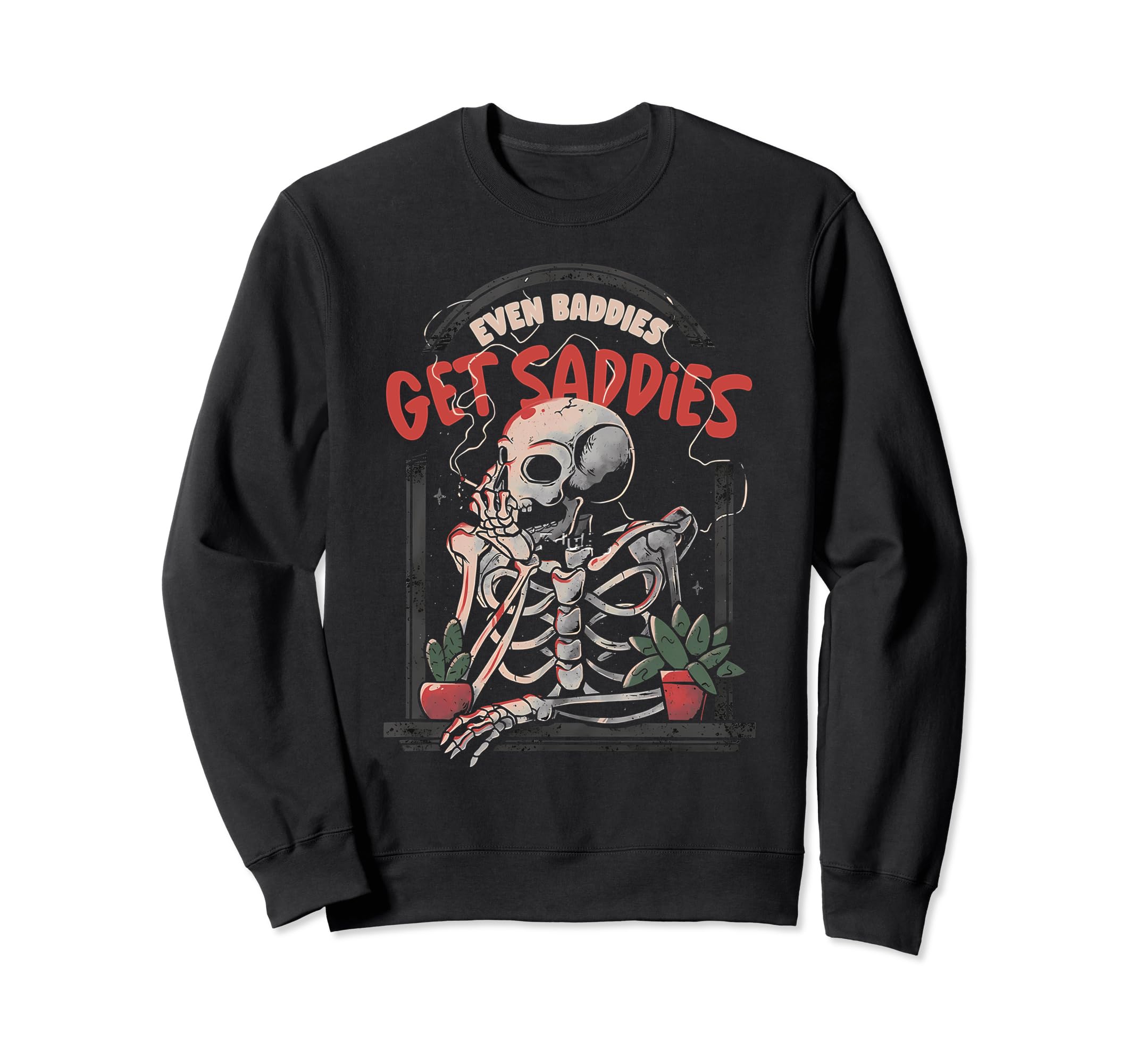 Amazon.com: Even Baddies Get Saddies Vintage Skeleton Meme for Men ...