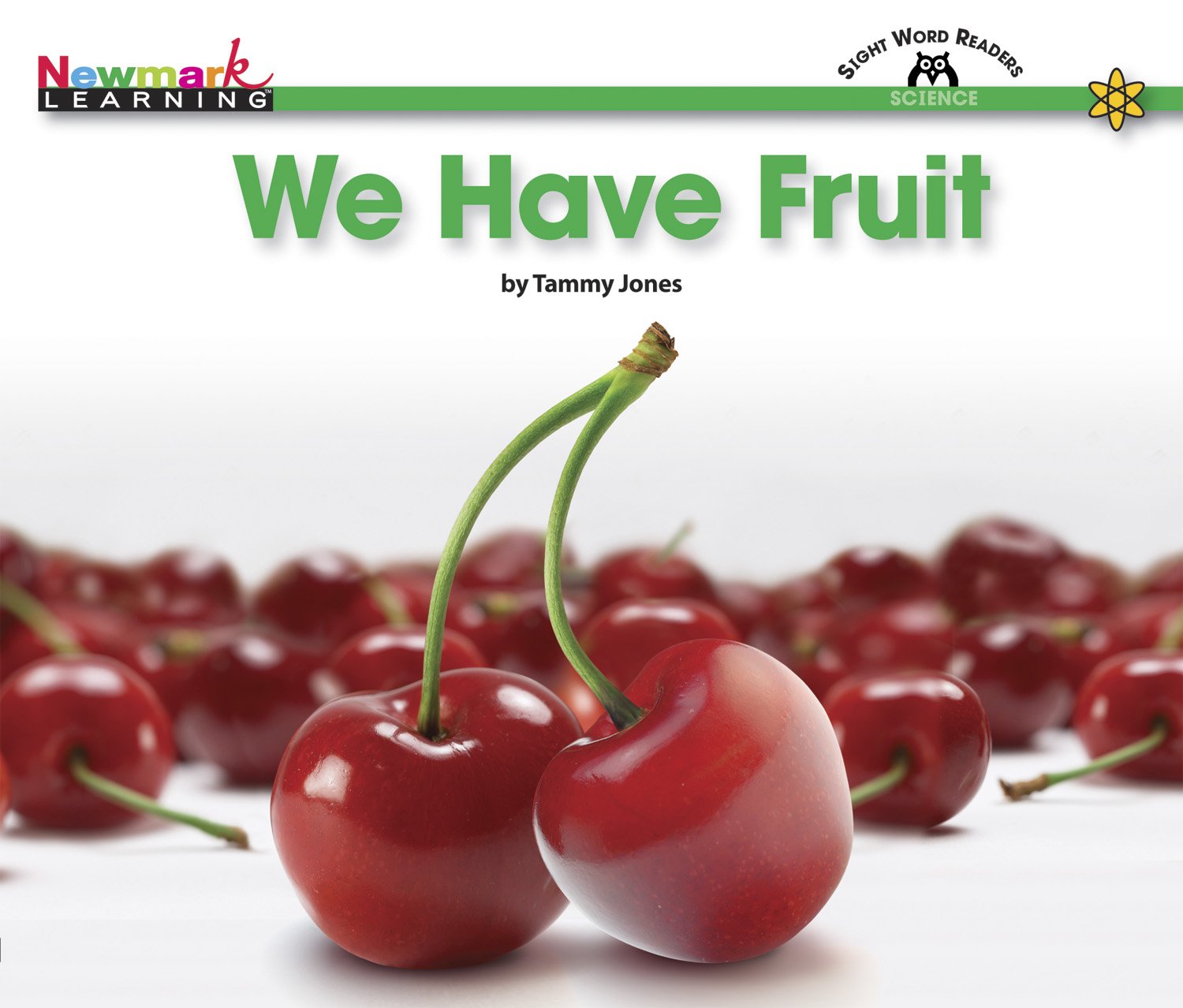 We Have Fruit (Content-area Sight Word Readers): Tammy Jones ...