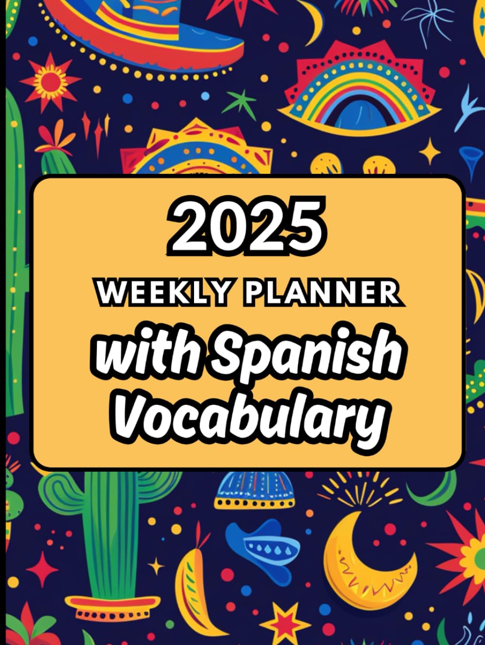 Amazon.com: 2025 Weekly Planner with Spanish Vocabulary: for Students ...