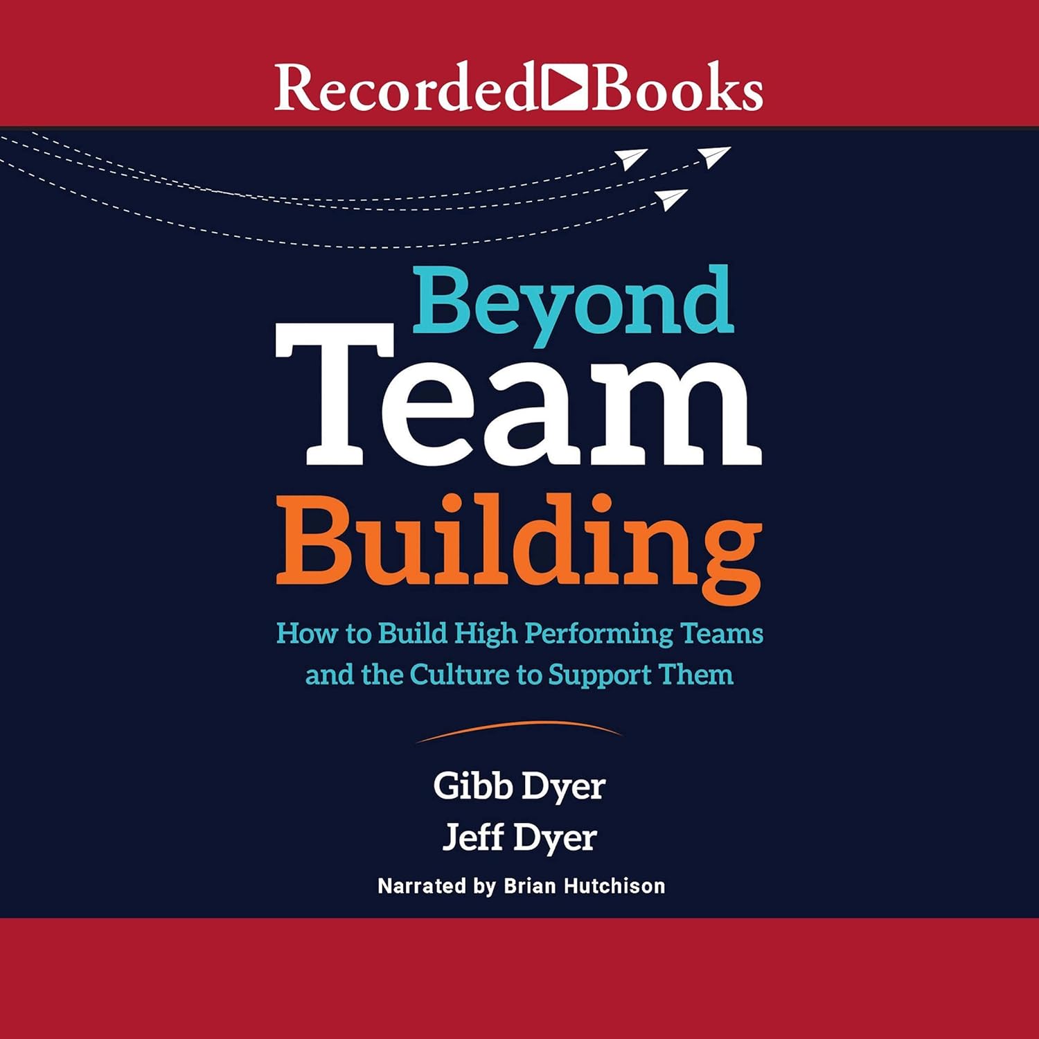Beyond Team Building: How to Build High Performing Teams and the ...