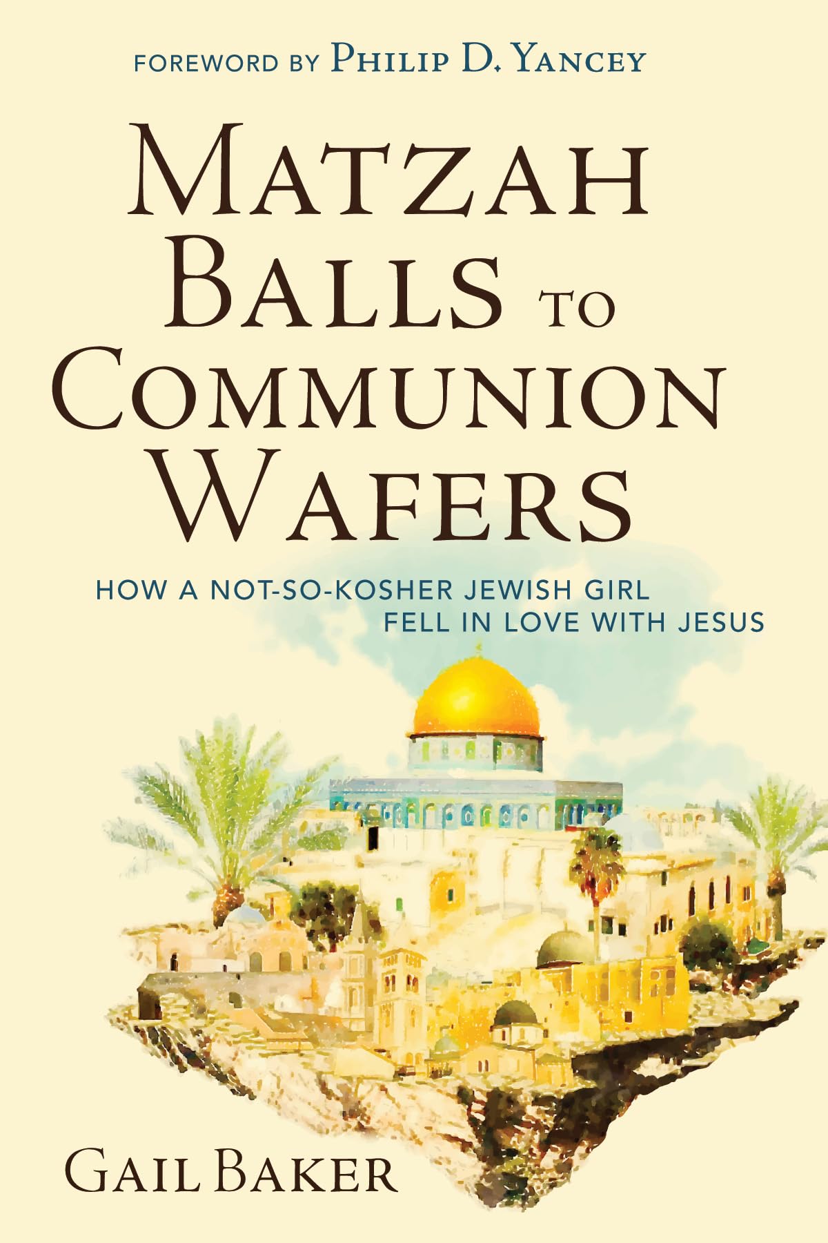 Matzah Balls to Communion Wafers: How a Not-So-Kosher Jewish Girl Fell ...