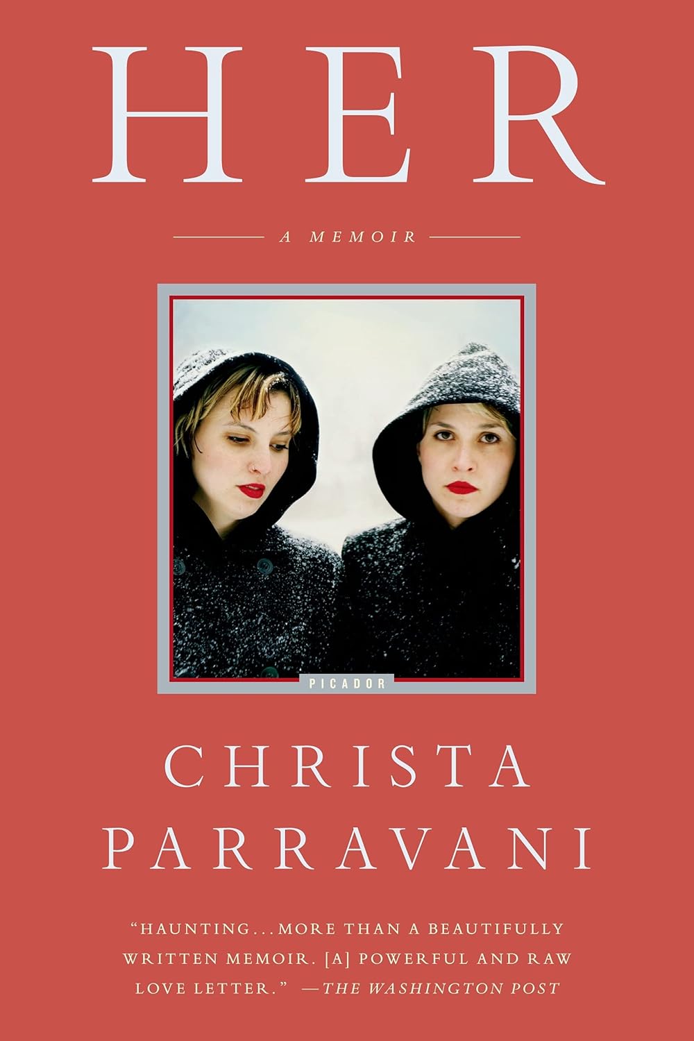 Her: A Memoir: Parravani, Christa: 9781250044396: Amazon.com: Books