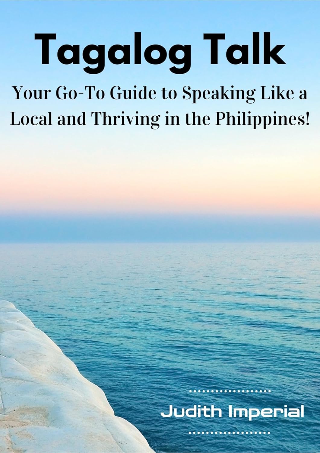 Amazon.com: Tagalog Talk You Go To Guide to Speaking Like a Local eBook ...