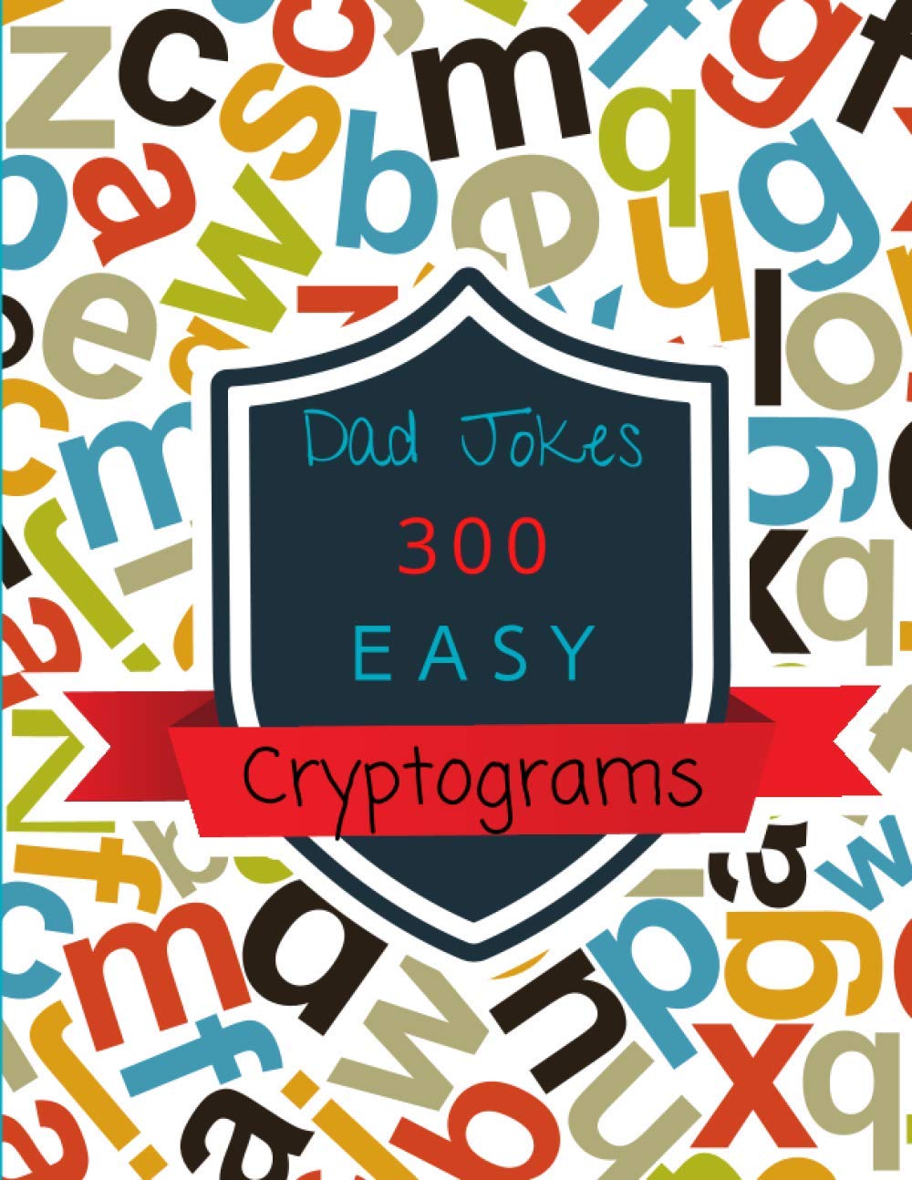 Amazon.com: Dad Jokes 300 easy Cryptograms: 9798719737423: Beast, The ...