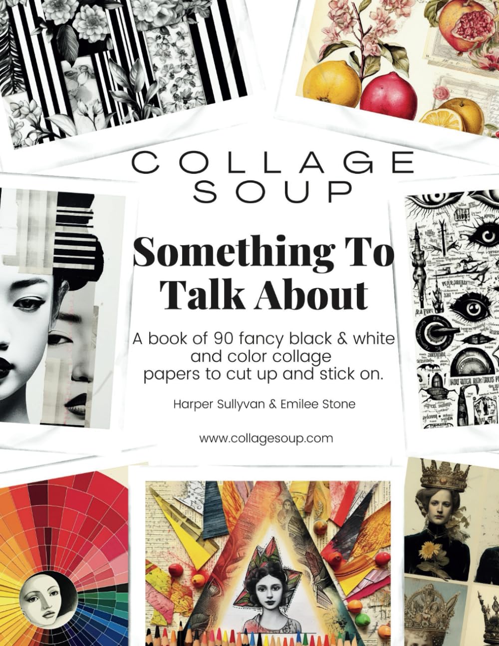 Collage Soup - Something To Talk About: A book of 90 fancy black ...
