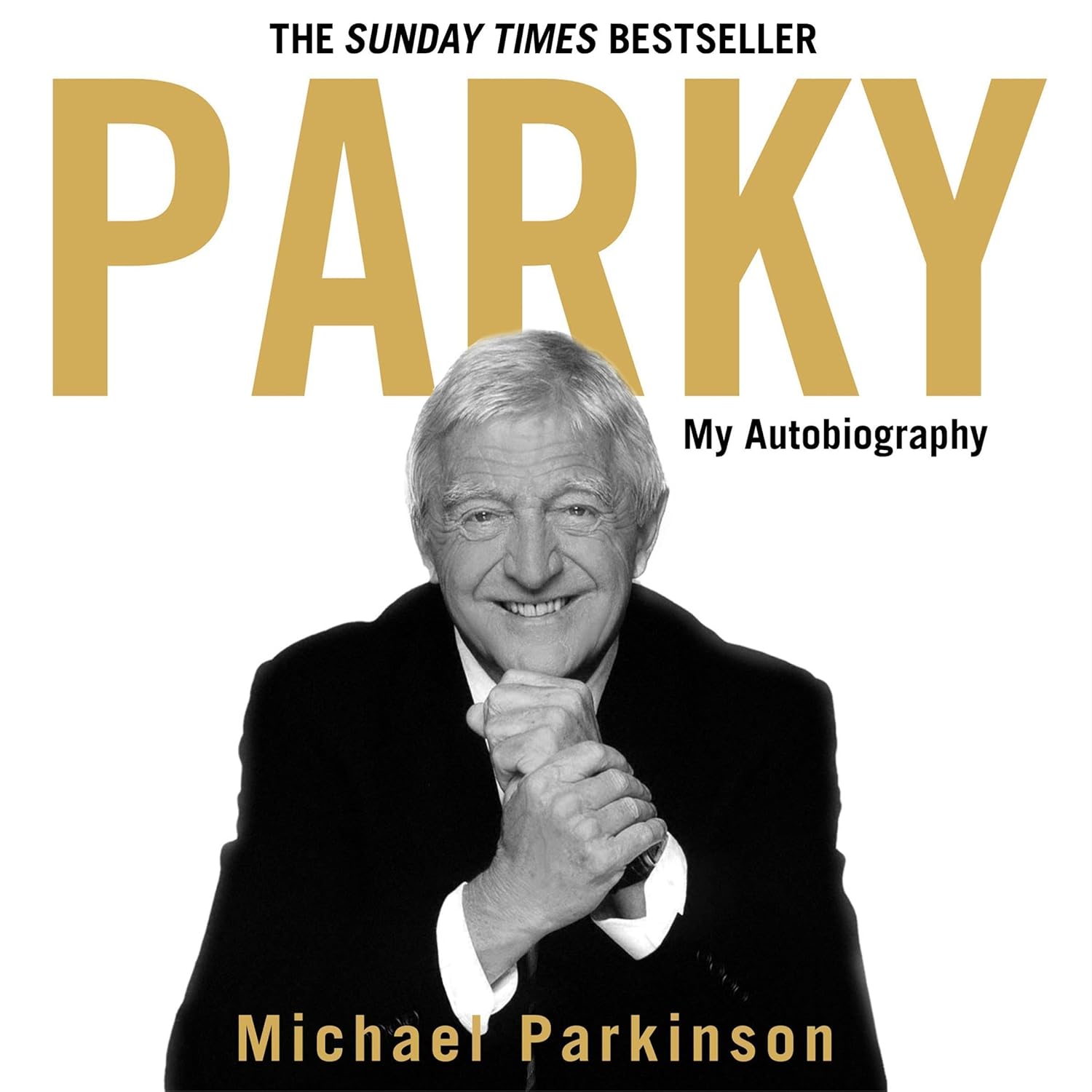 Parky: My Autobiography (Audio Download): Michael Parkinson, Michael ...