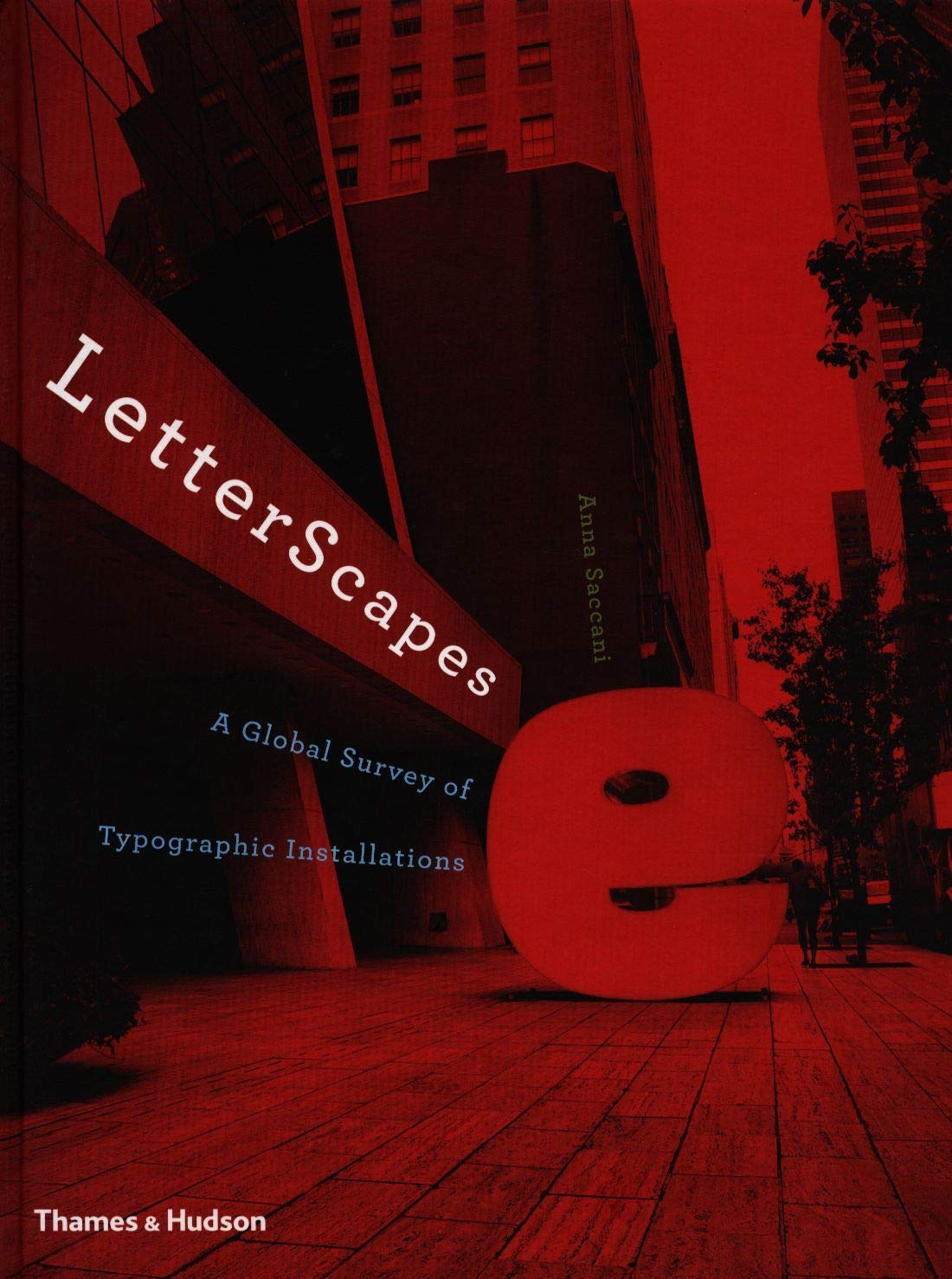 LetterScapes: A Global Survey of Typographic Installations: Amazon.co ...