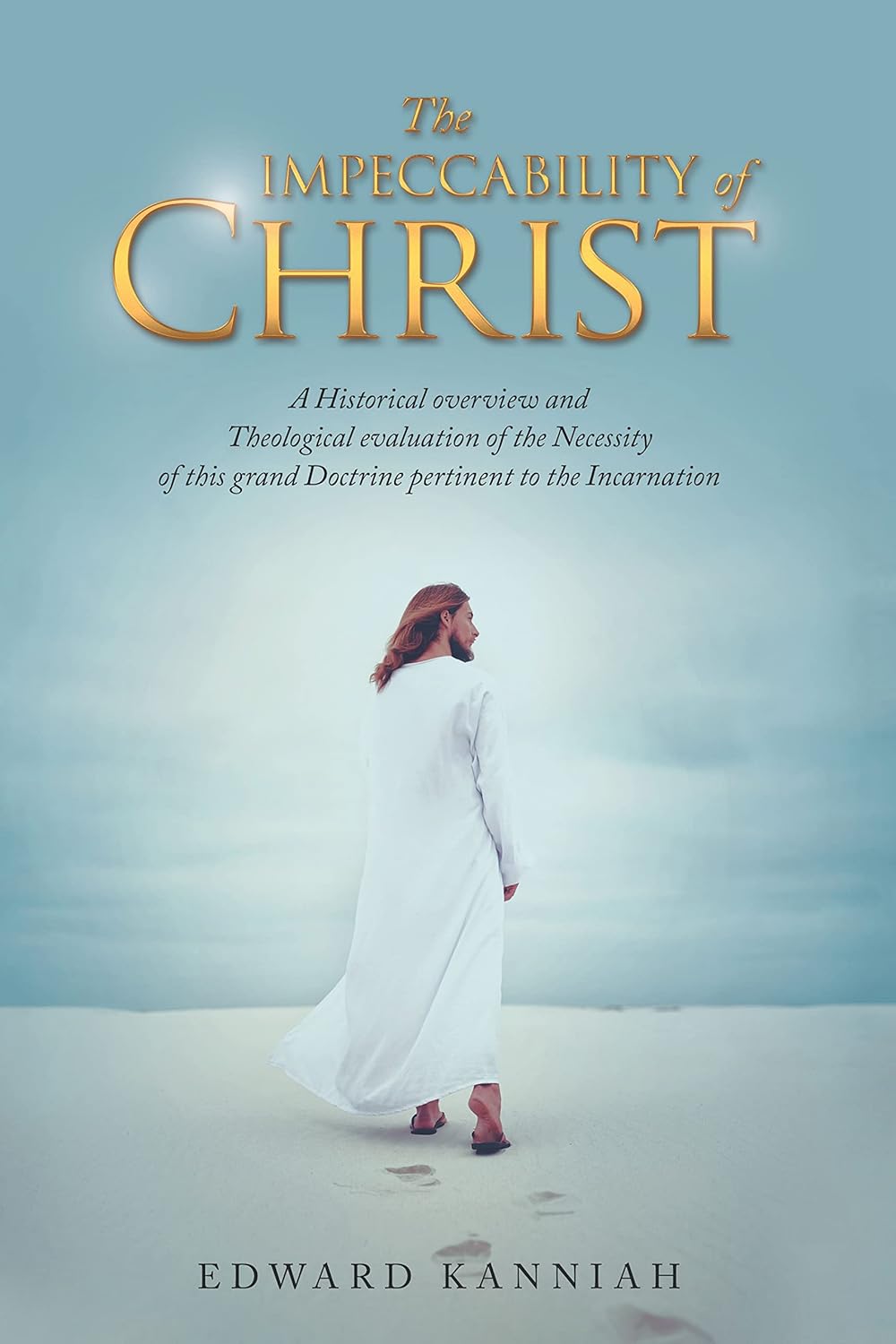 Amazon.com: The Impeccability of Christ: A Historical Overview and ...