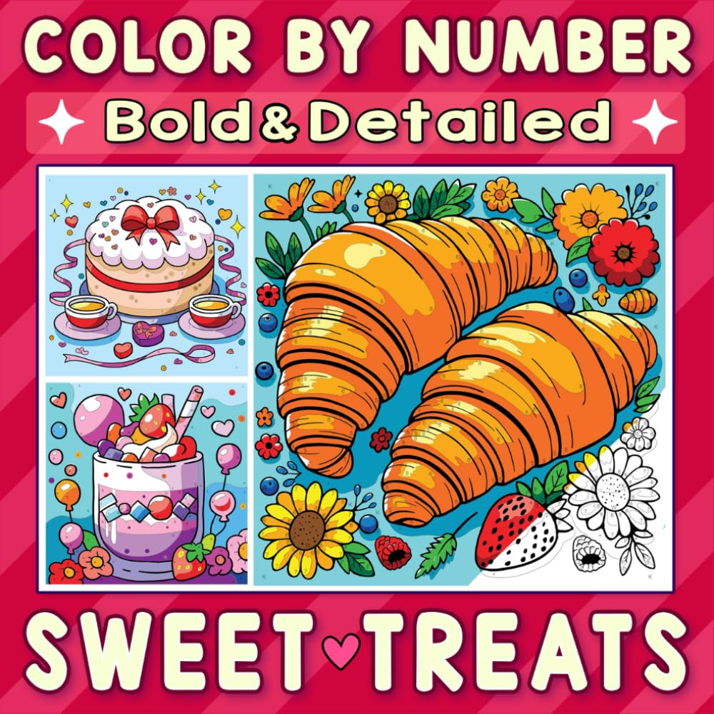 Amazon.com: Color By Number Bold & Detailed Sweet Treats: A Deliciously ...