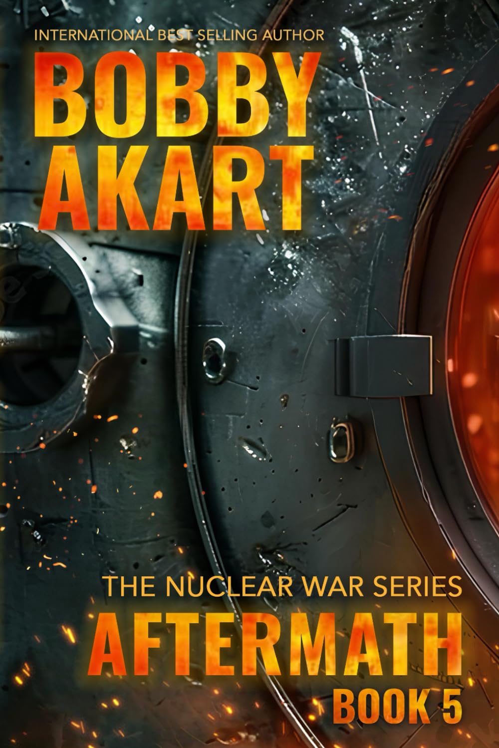 Aftermath 5: A Nuclear War Survival Thriller: Akart, Bobby ...