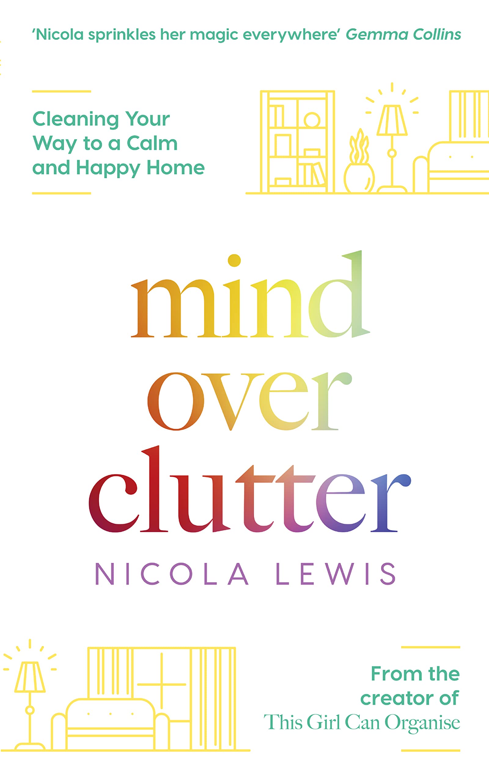 MIND OVER CLUTTER: Cleaning Your Way to a Calm and Happy Home: Amazon ...