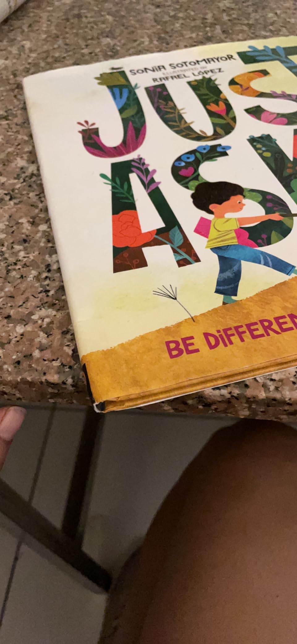 Just Ask!: Be Different, Be Brave, Be You eBook : Sotomayor, Sonia ...