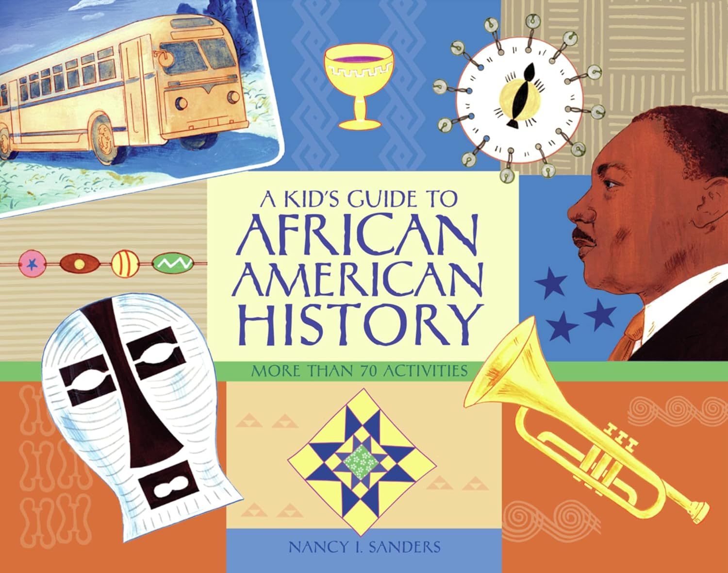 A Kid's Guide to African American History: More than 70 Activities (A ...
