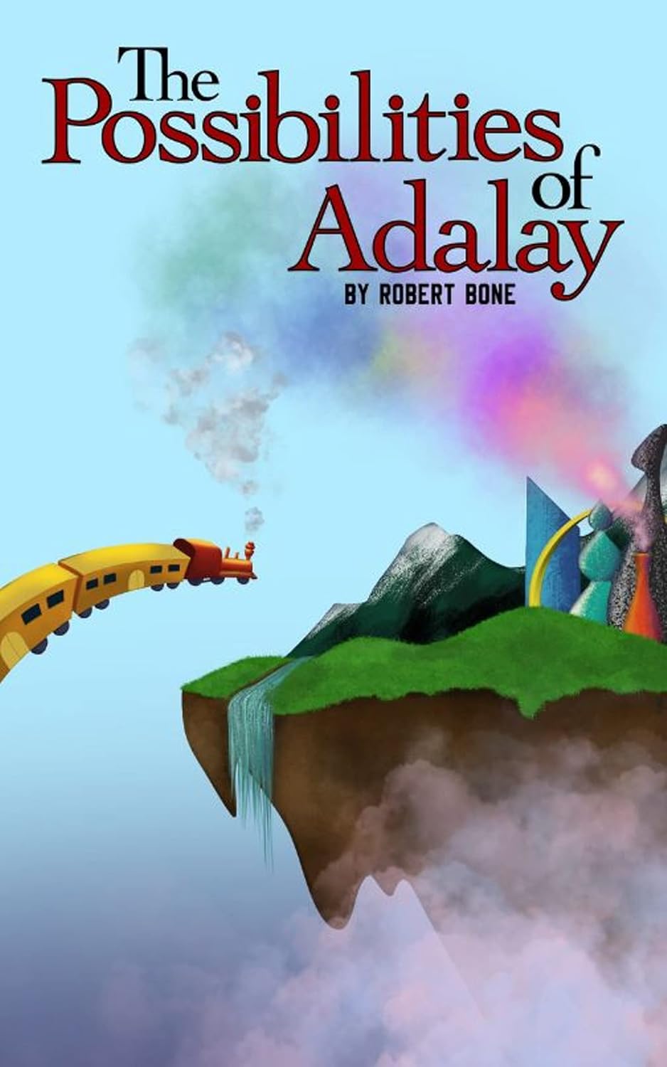 The Possibilities of Adalay - Kindle edition by Bone, Robert, Chase ...