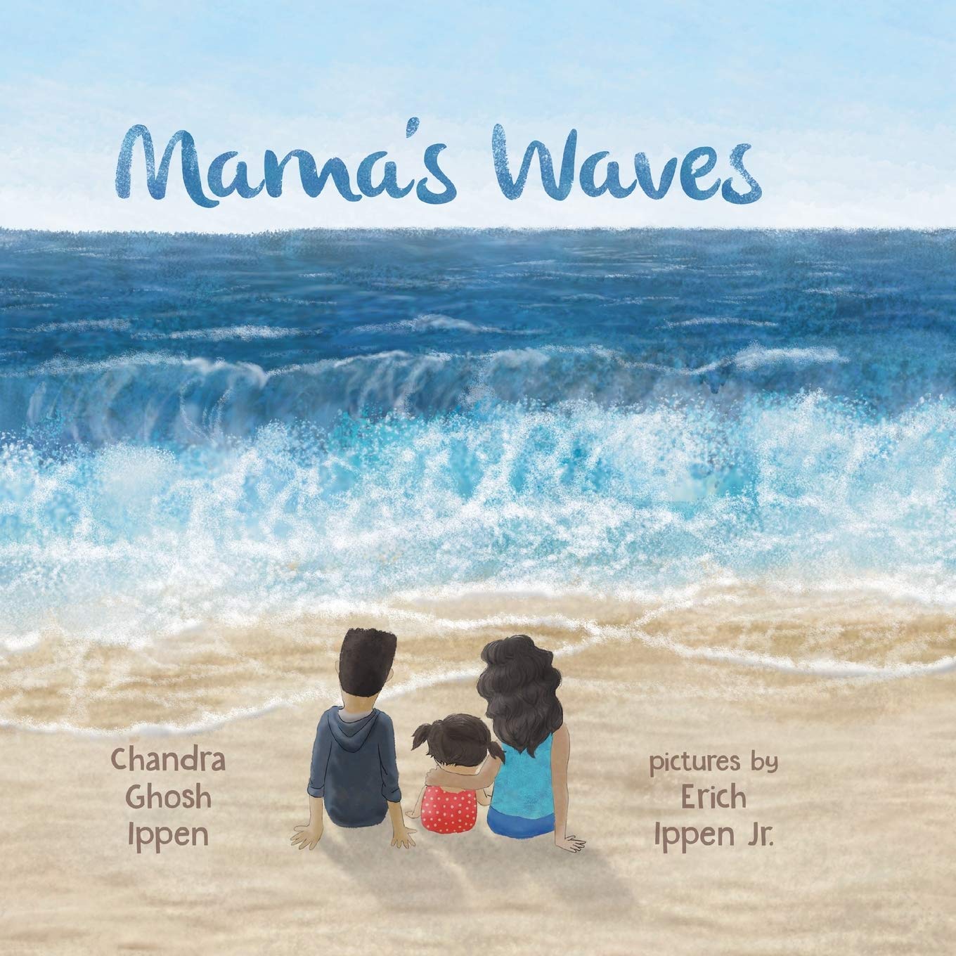 Mama's Waves: Ghosh Ippen, Chandra, Ippen Jr., Erich: 9781950168095 ...