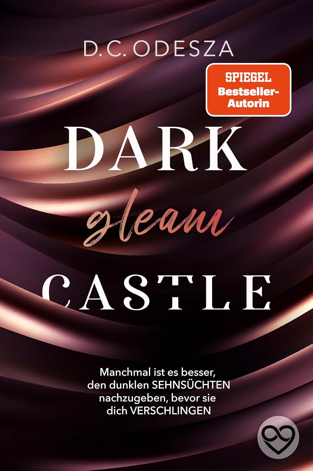 DARK gleam CASTLE: Mitreißende Dark Romance mit einer mutigen ...