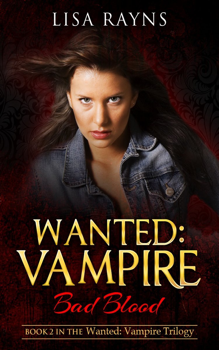 Wanted: Vampire - Bad Blood: Book 2 in the Wanted: Vampire Trilogy ...