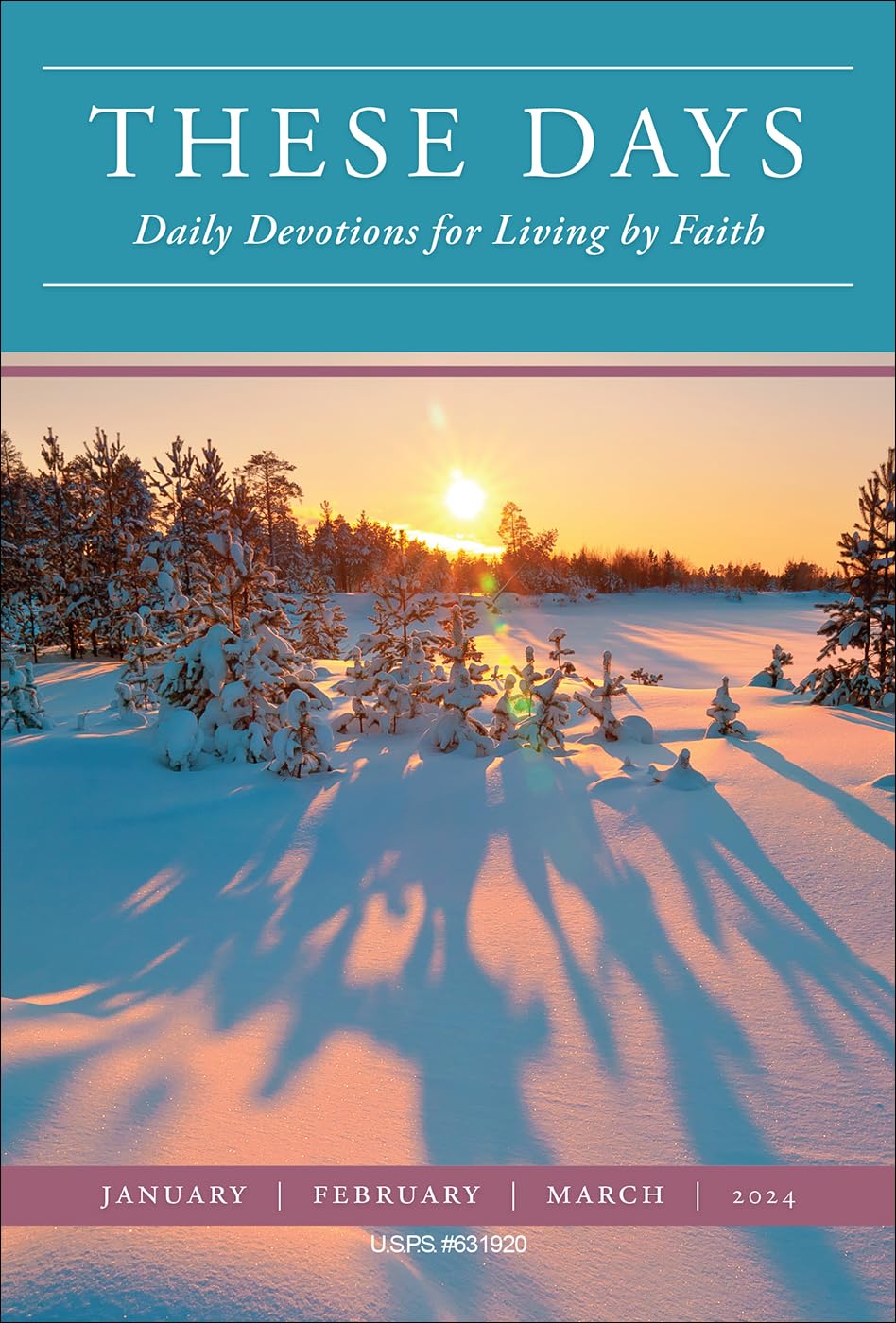 These Days Devotional: January - March 2024 - Kindle edition by ...