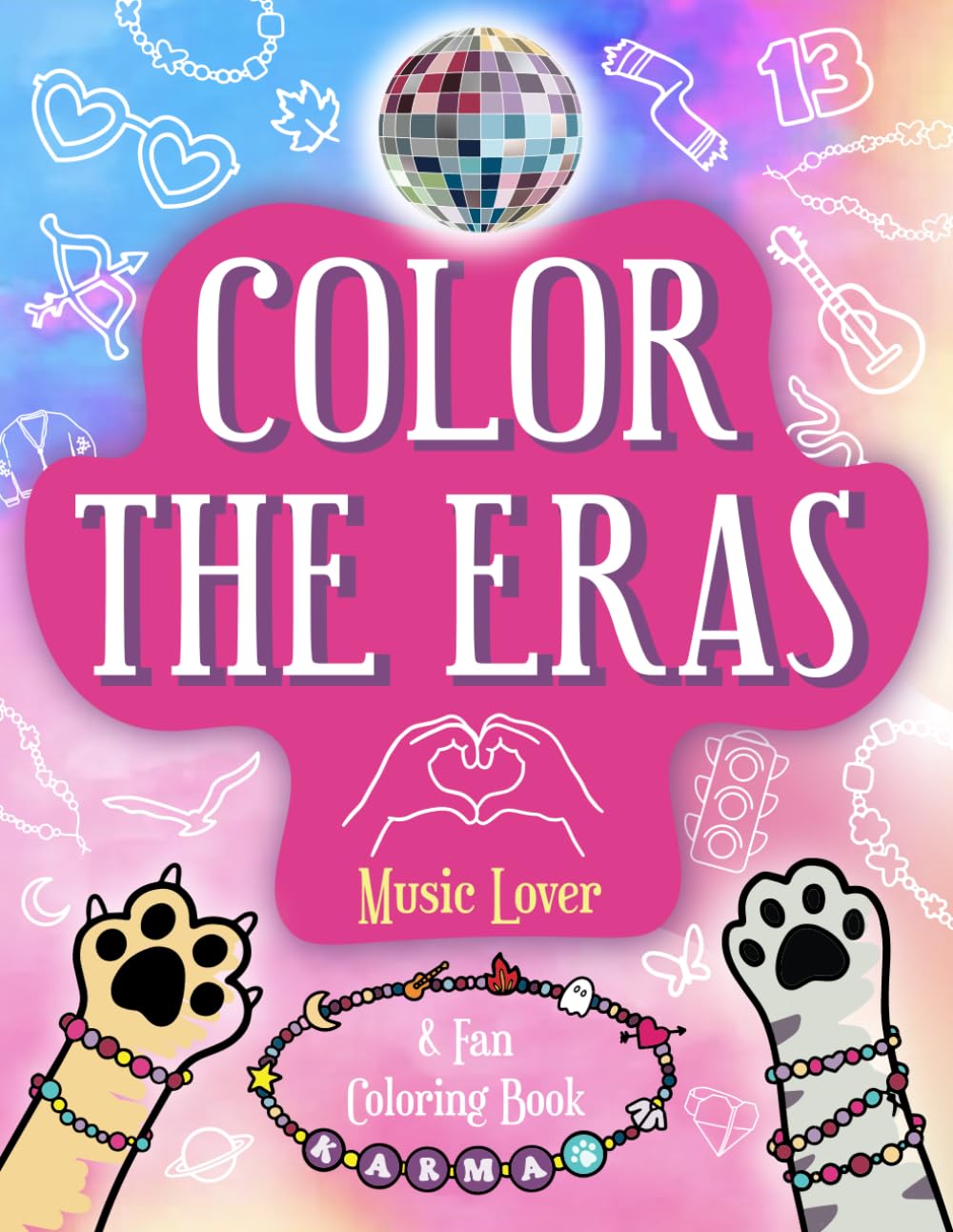 Color the Eras Music Lover & Fan Coloring Book: for Kids A Song Lyric ...