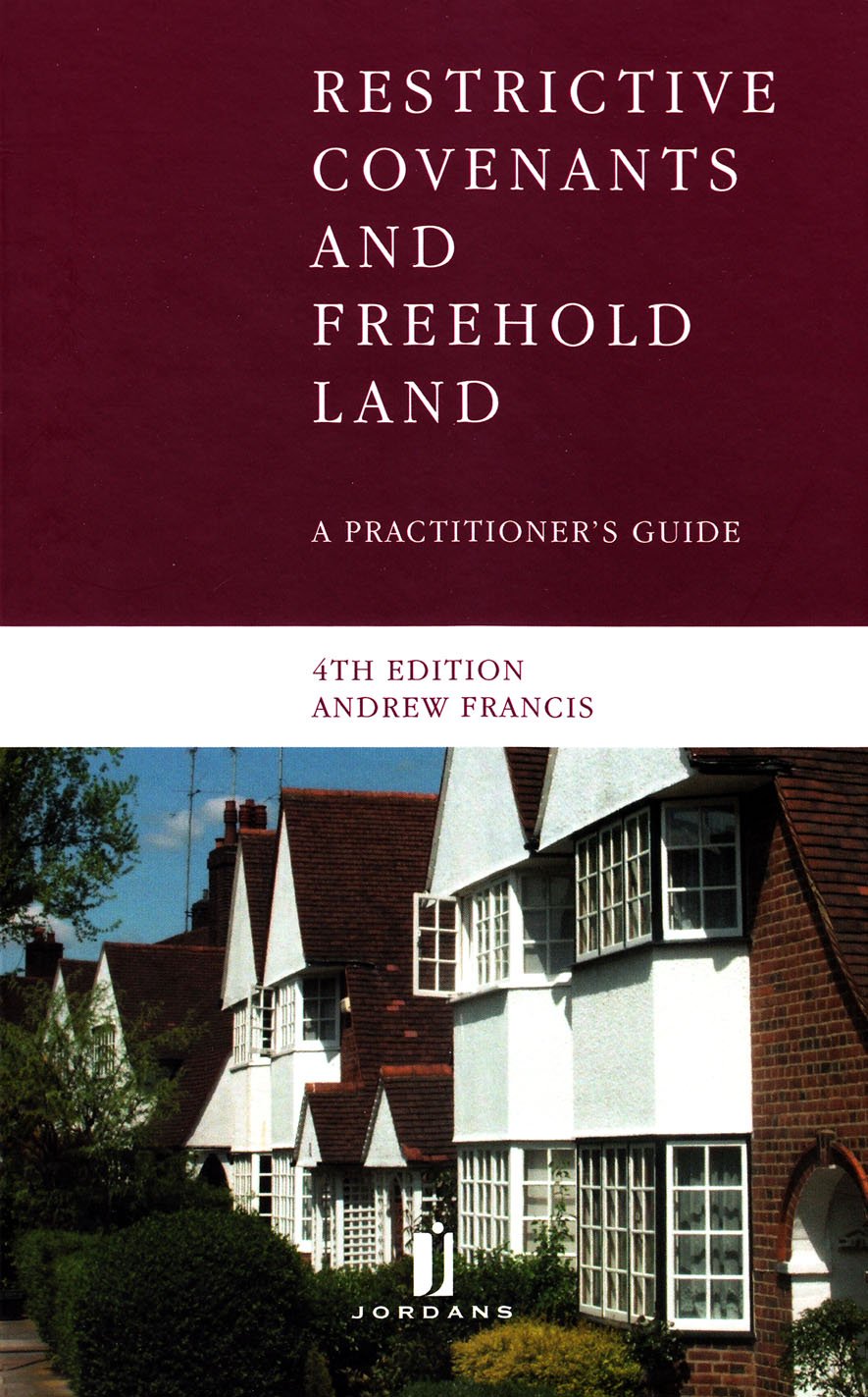 Restrictive Covenants and Freehold Land: Amazon.co.uk: Francis, Andrew ...